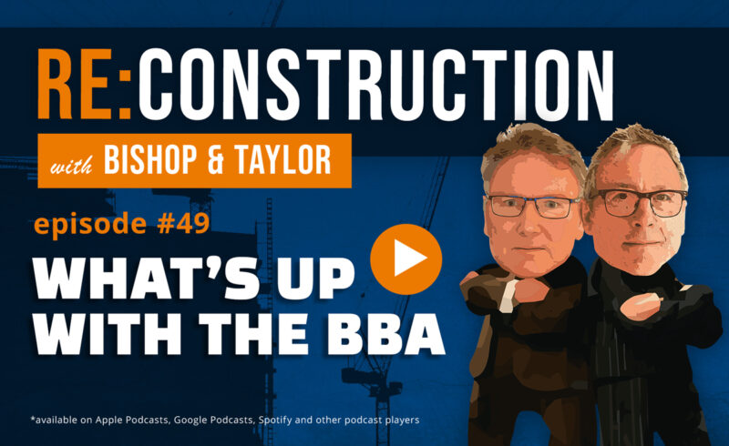 Construction Index Podcast: What's Up at the BBA? (Ep. 49) - BBA
