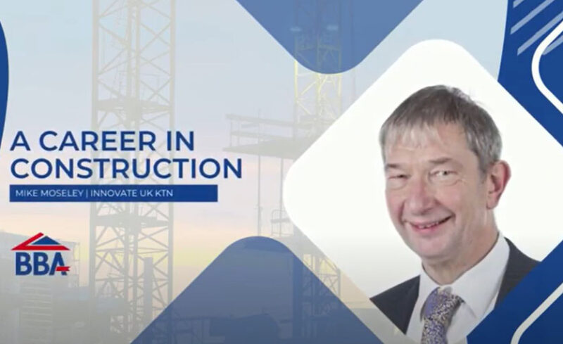 Careers in Construction Series: Mike Moseley - Innovate UK KTN - BBA