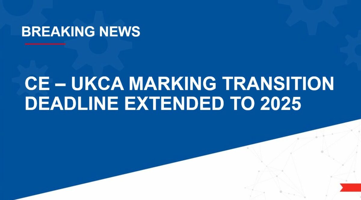 Breaking News: UKCA deadline for construction products delayed until June 2025 - BBA