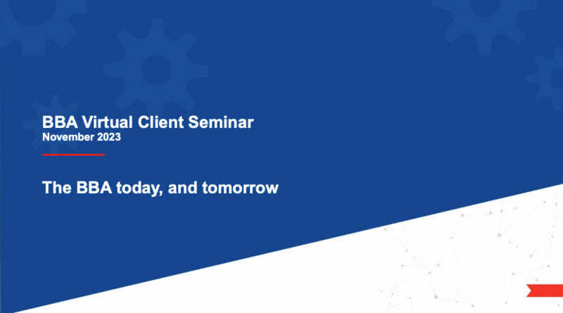 2023 Client Webinar: The BBA's Transformation, and a roadmap of where ...